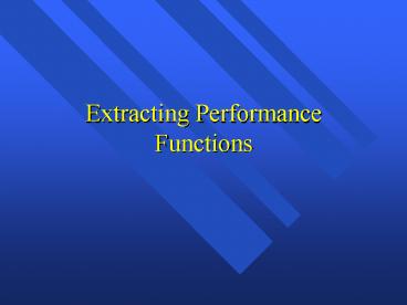 PPT – Extracting Performance Functions PowerPoint presentation | free ...