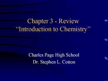 Chapter 3 Review Introduction to Chemistry presentation | free to download