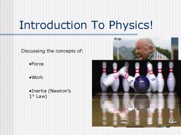 Introduction To Physics presentation | free to view