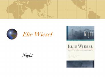 PPT – Elie Wiesel PowerPoint presentation | free to view - id: 1372b7-ZWMyY