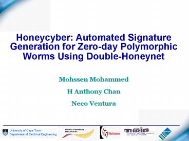 Honeycyber: Automated Signature Generation for Zeroday Polymorphic Worms Using DoubleHoneynet ...