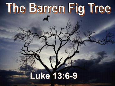 The Barren Fig Tree presentation | free to view