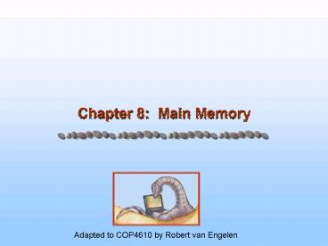 PPT – Chapter 8: Main Memory PowerPoint presentation | free to download ...