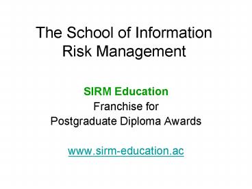The School of Information Risk Management presentation | free to view
