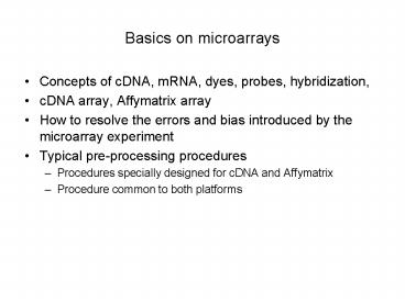 PPT – Basics on microarrays PowerPoint presentation | free to view - id ...