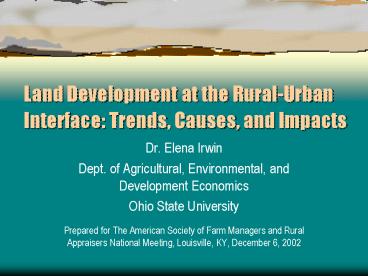 Land Development at the RuralUrban Interface: Trends, Causes, and ...
