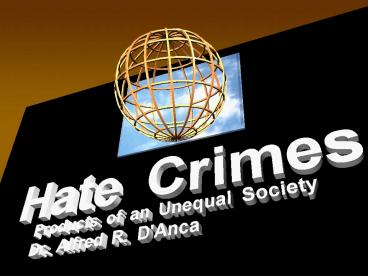 PPT – Hate Crimes PowerPoint presentation | free to view - id: 139493-ZjYyO