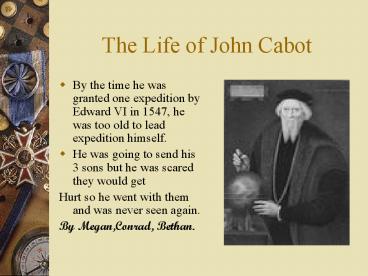 The Life of John Cabot presentation | free to view