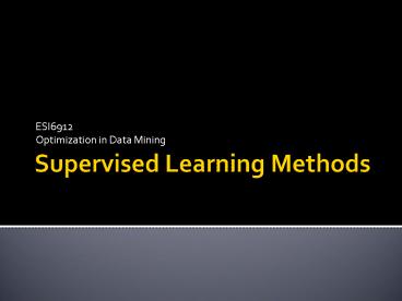 Supervised Learning Methods presentation | free to view