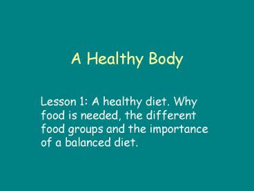 A Healthy Body presentation | free to view