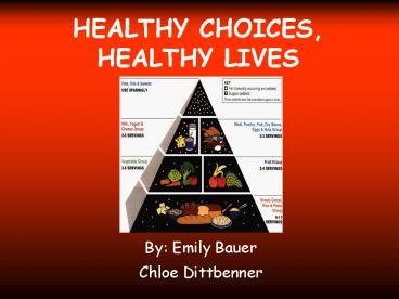 PPT – HEALTHY CHOICES, HEALTHY LIVES PowerPoint presentation | free to ...