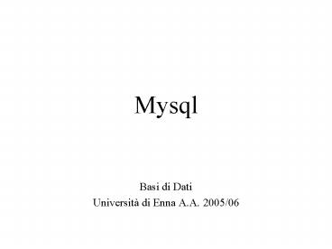 PPT – Mysql PowerPoint presentation | free to view - id: 139f27-NWU3Z