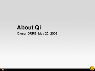 About Qi presentation | free to view