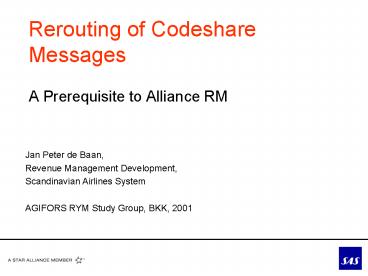 Rerouting of Codeshare Messages presentation | free to view