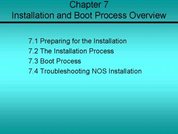 PPT – Chapter 7 Installation and Boot Process Overview PowerPoint ...
