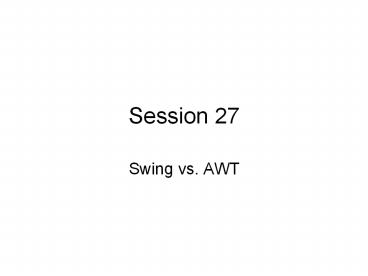 Swing vs. AWT presentation | free to download