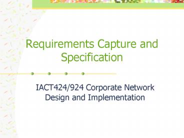 Requirements Capture and Specification presentation | free to view
