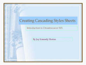 Creating Cascading Styles Sheets presentation | free to view