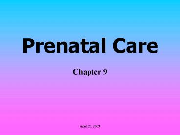 Prenatal Care presentation | free to view