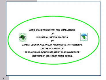 PPT – ARSO STANDARDISATION AND CHALLENGES PowerPoint presentation | free to view - id: 13b8fe-MzljM