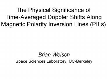 The Physical Significance of TimeAveraged Doppler Shifts Along Magnetic ...