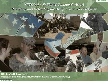 PPT – NETCOM 9th Signal Command Army Operating and Defending the Armys ...