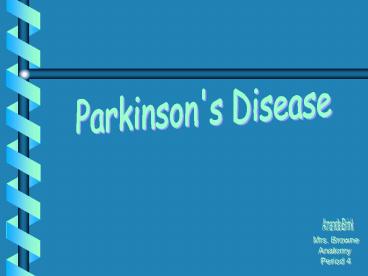 Parkinson's Disease presentation | free to view