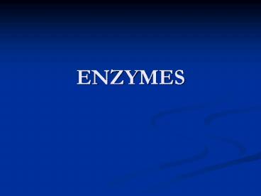 ENZYMES presentation | free to view