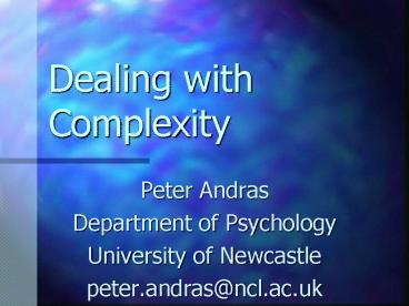 PPT – Dealing with Complexity PowerPoint presentation | free to view ...