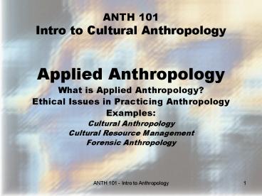 PPT – ANTH 101 Intro to Cultural Anthropology PowerPoint presentation ...