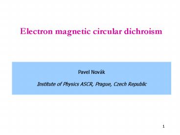 Electron magnetic circular dichroism presentation | free to view