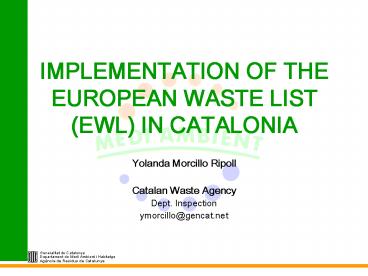 IMPLEMENTATION OF THE EUROPEAN WASTE LIST EWL IN CATALONIA presentation ...