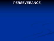 PPT – PERSEVERANCE PowerPoint presentation | free to download - id ...