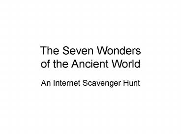 PPT – The Seven Wonders of the Ancient World PowerPoint presentation ...