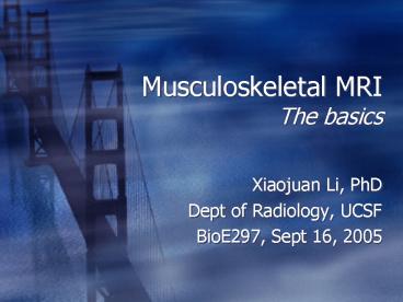 Musculoskeletal MRI The basics presentation | free to view