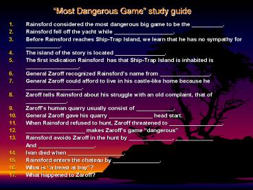PPT – Most Dangerous Game study guide PowerPoint presentation | free to ...