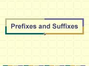 PPT – Prefixes and Suffixes PowerPoint presentation | free to view - id ...
