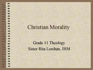 Christian Morality presentation | free to view