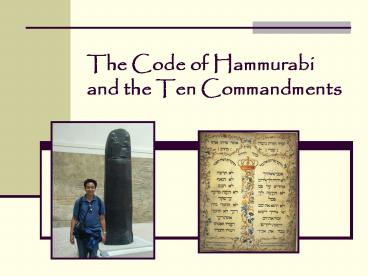 The Code of Hammurabi and the Ten Commandments presentation | free to view