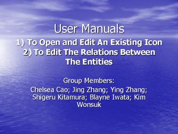 PPT – User Manuals 1 To Open and Edit An Existing Icon 2 To Edit The ...