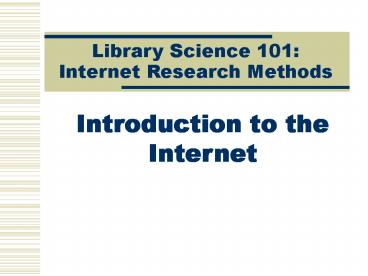 Library Science 101: Internet Research Methods presentation | free to view