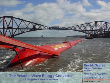 PPT – Ocean Power Delivery Pelamis Prototype Update PowerPoint ...