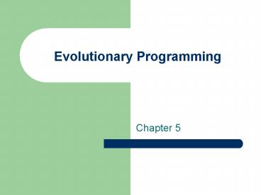 PPT – Evolutionary Programming PowerPoint presentation | free to ...