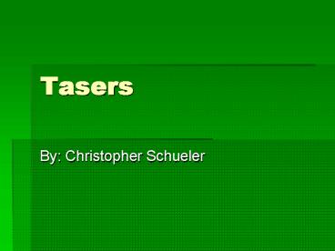 Tasers Presentation Free To View