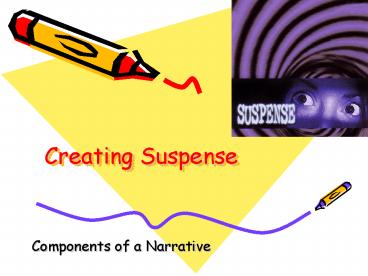 Creating Suspense presentation | free to view