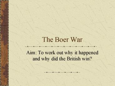 The Boer War presentation | free to view