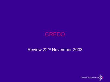 CREDO presentation | free to view
