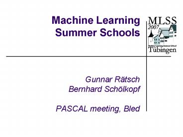 PPT – Machine Learning Summer Schools PowerPoint presentation | free to ...