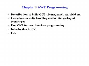 PPT – Chapter 6 AWT Programming PowerPoint presentation | free to view ...