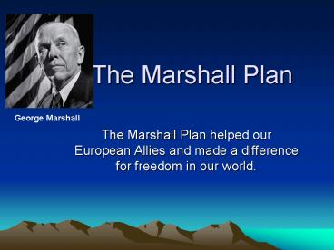 The Marshall Plan presentation | free to view